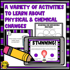 Chemistry Chemical and Physical Changes Lessons | Paper and Digital ...